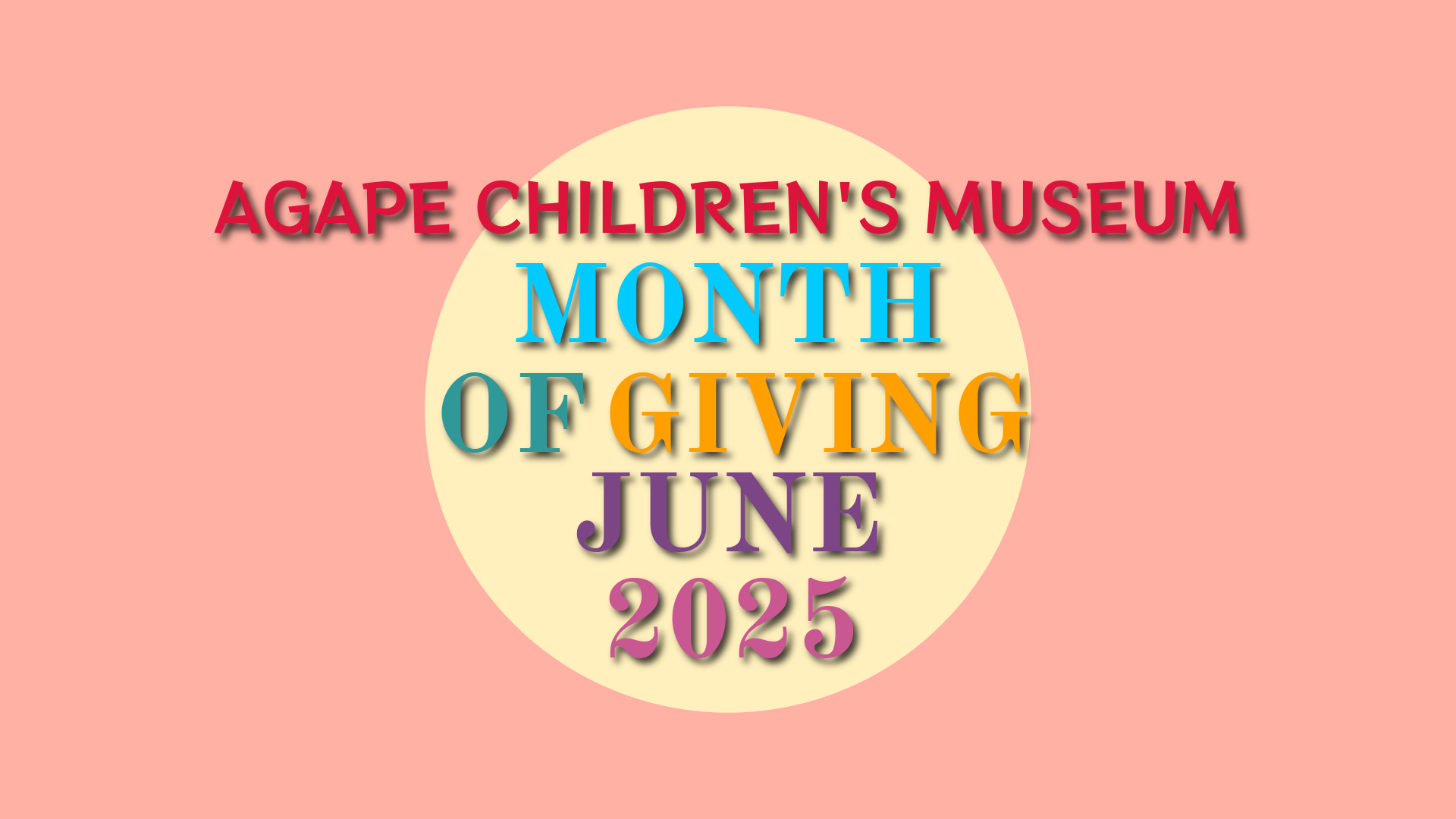 Month of Giving June 2025 | Agape Children's Museum